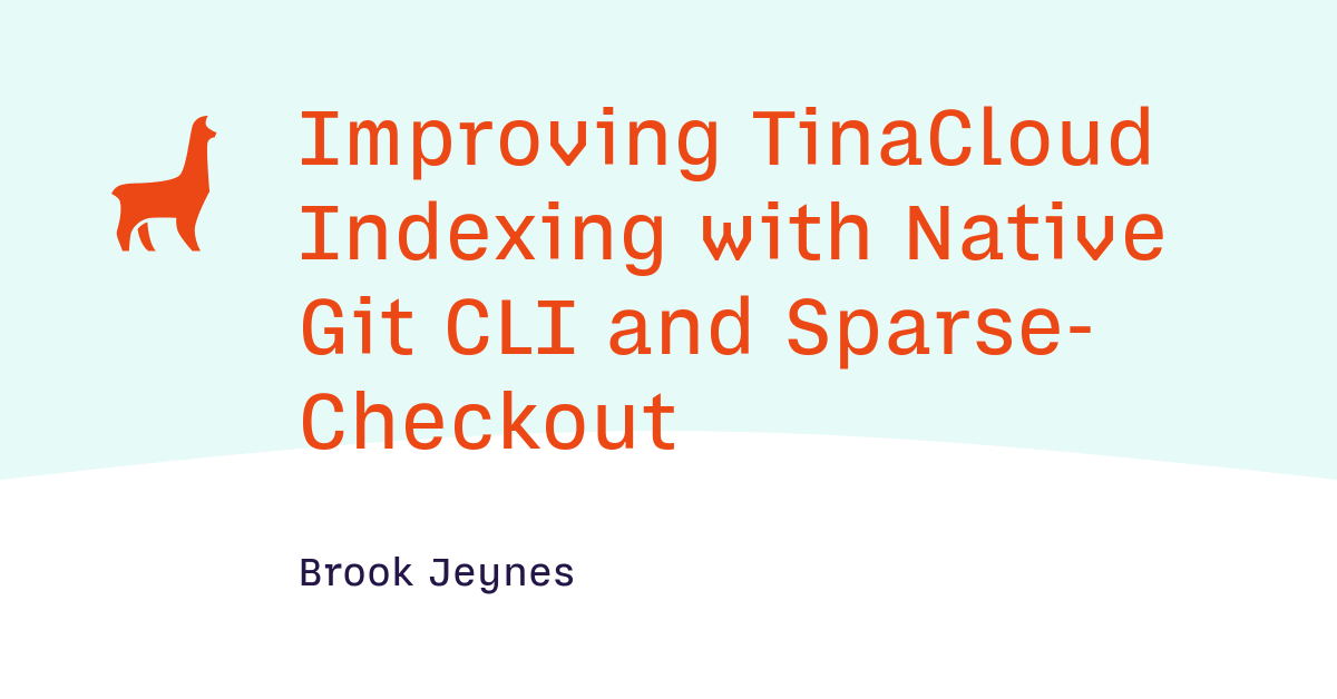 Improving Tinacloud Indexing With Native Git Cli And Sparse Checkout Tina Blog 5201